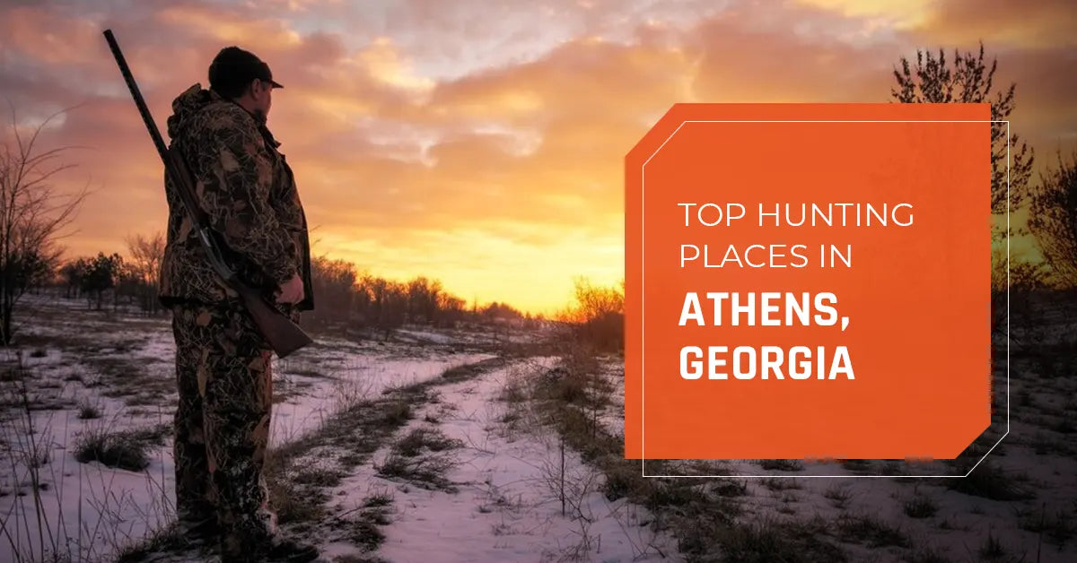 Top Hunting Places in Athens, Georgia– 2025 | FS9 Tactical