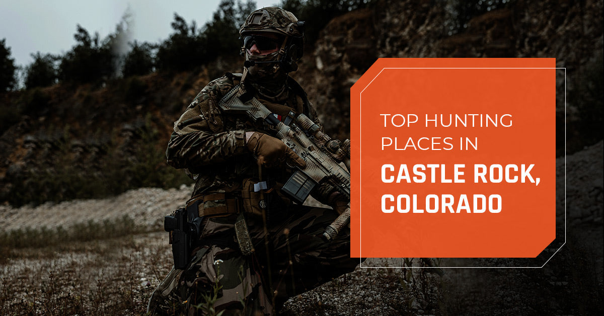 Top Hunting Places in Castle Rock, Colorado– 2025 | FS9 Tactical