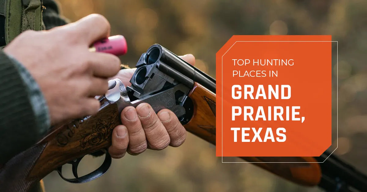 Top Hunting Places in Grand Prairie, Texas – 2025 | FS9 Tactical