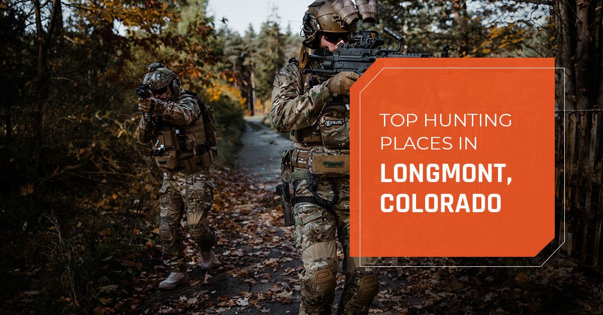 Top Hunting Places in Longmont, Colorado– 2025 | FS9 Tactical