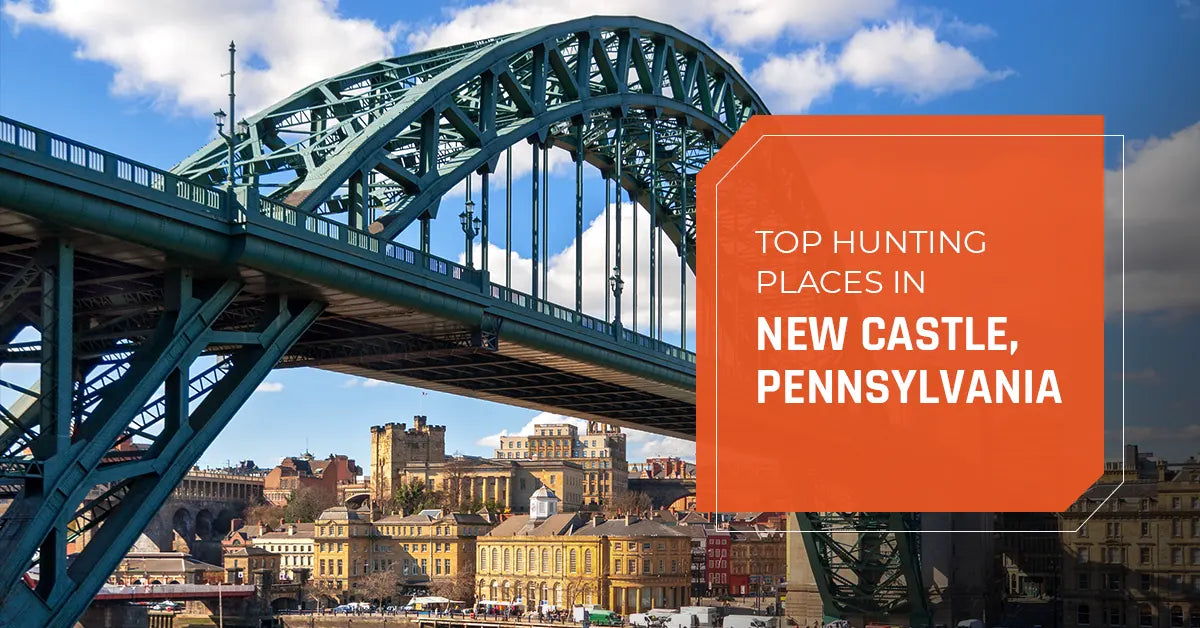 Top Hunting Places in New Castle, Pennsylvania – 2025 | FS9 Tactical