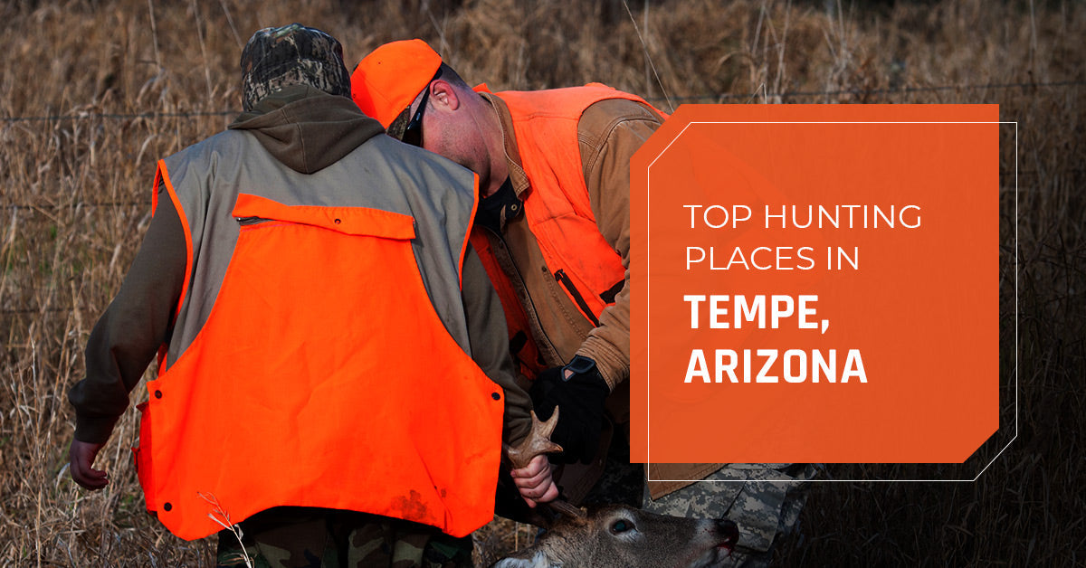 Top Hunting Places in Tempe, Arizona – 2025 | FS9 Tactical