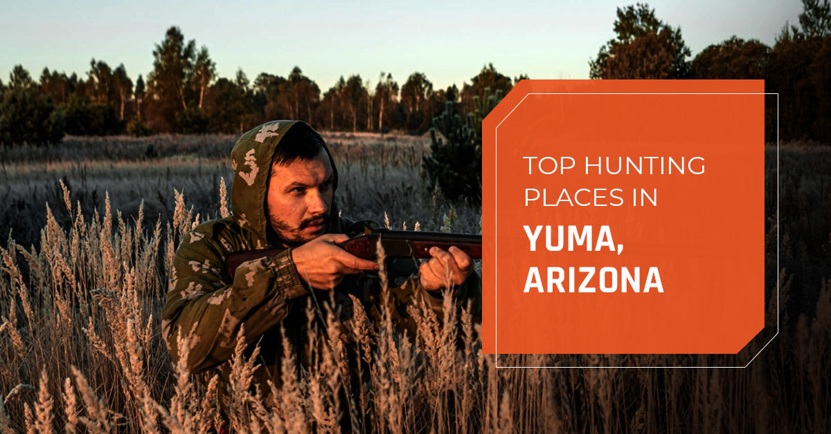 Top Hunting Places in Yuma, Arizona – 2025 | FS9 Tactical
